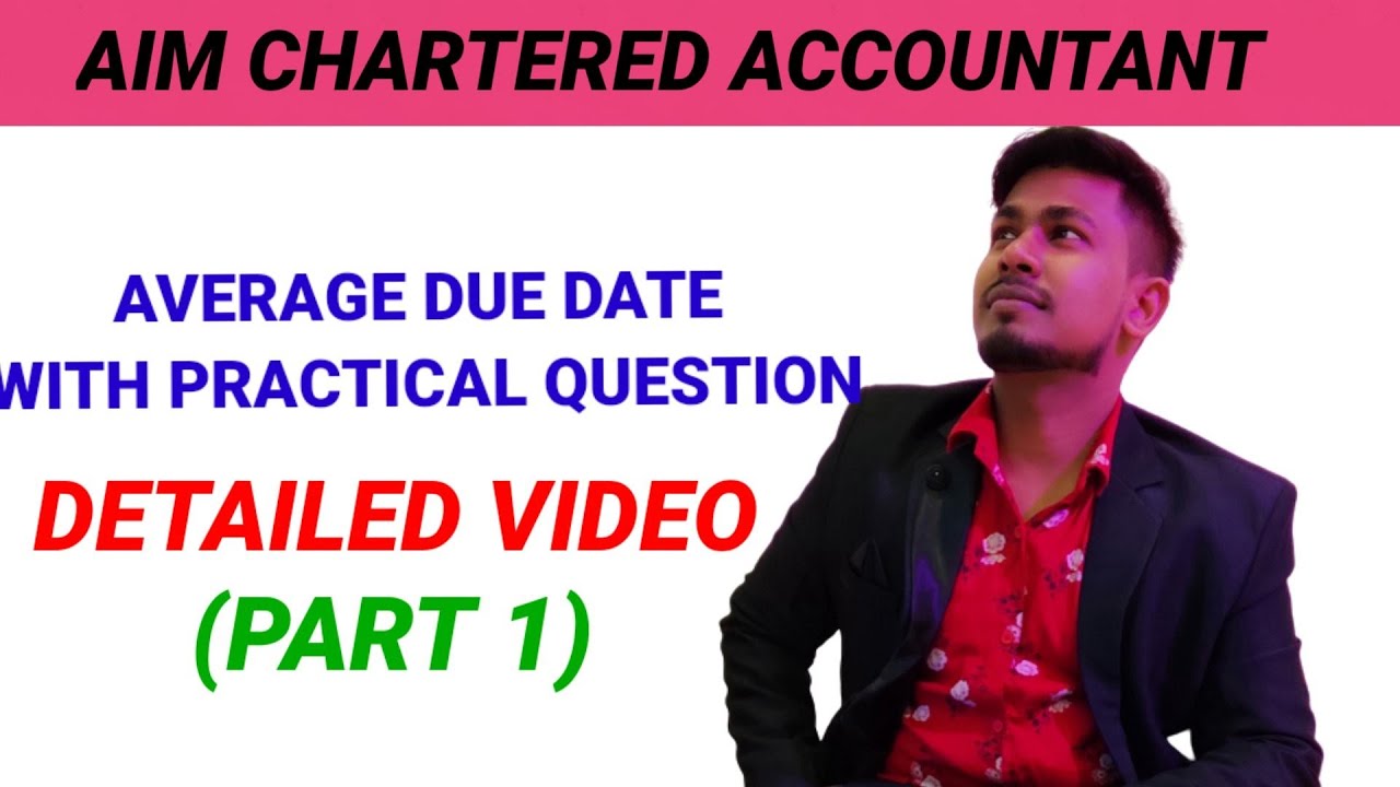 AVERAGE DUE DATE FULL CONCEPTS WITH PRACTICAL QUESTION FOR CA CMA BCOM STURENTS YouTube average-due-date-full-concepts-with-practical-question-for-ca-cma-bcom-sturents-youtube
