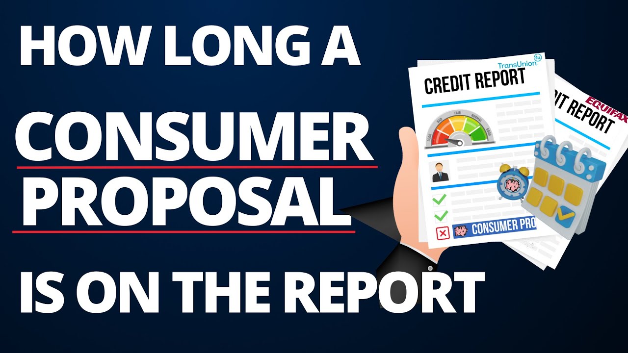 How long does a Consumer Proposal stay on the report - YouTube