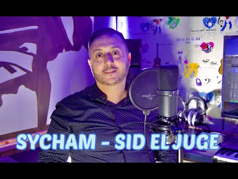 SYCHAM - SID EL JUGE (COVER)