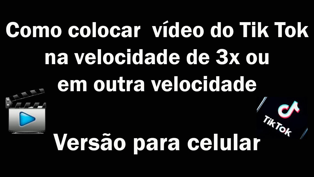 Como colocar o vídeo do tik tok em 3x ou em outra velocidade - YouTube