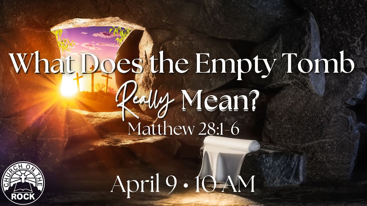 "What Does The Empty Tomb Really Mean?" - YouTube