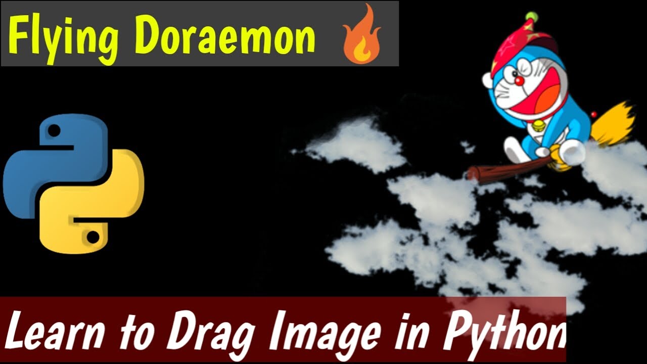 Flying Doraemon | Drag and Drop Images with the Mouse | Python Tutorial ...