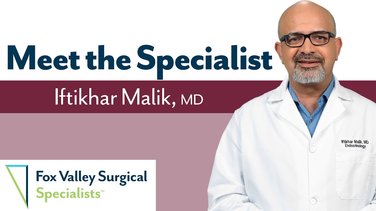 Meet Dr. Iftikhar Malik, Fox Valley Surgical Specialists of WI - YouTube