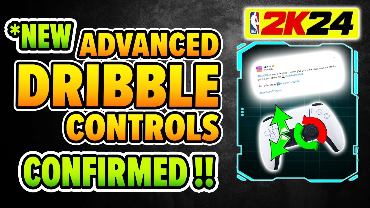 New Advanced Dribble Controls CONFIRMED! NBA 2K24: - YouTube