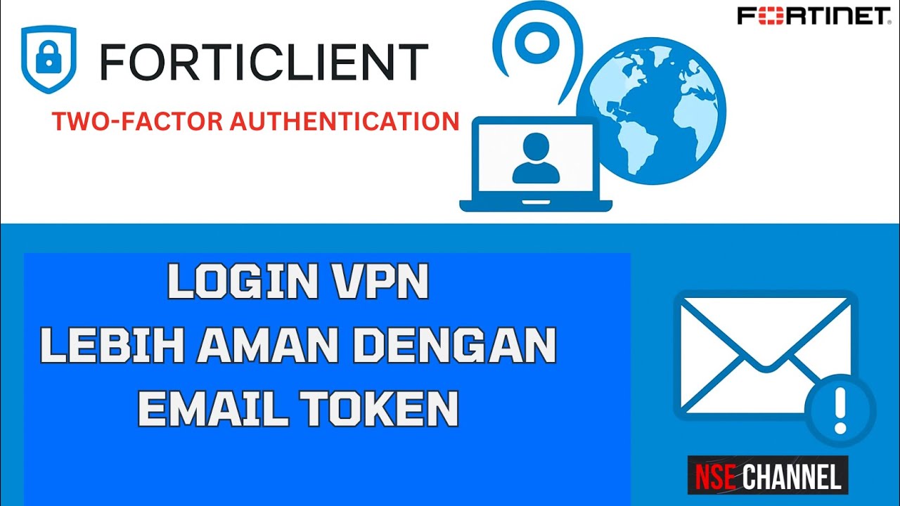 Aktifkan 2FA (Two-Factor Authentication) di FortiClient VPN lewat Email ...