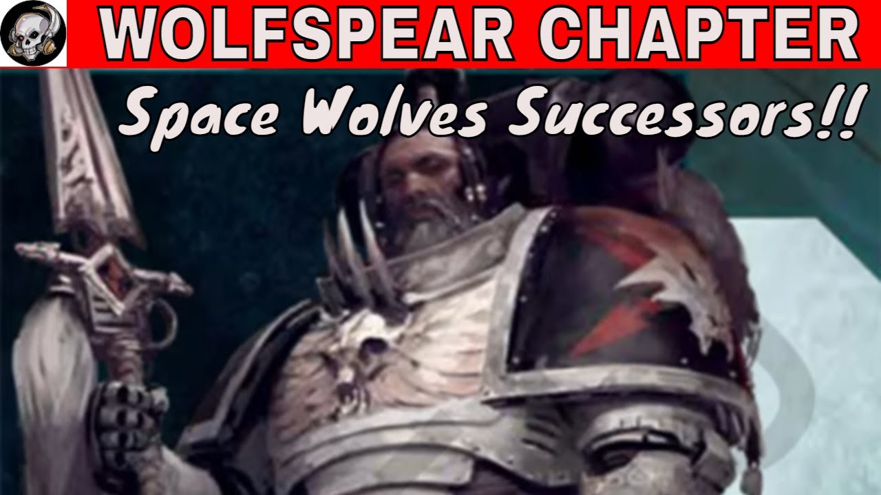 THE WOLFSPEAR CHAPTER IN WARHAMMER 40000 - YouTube