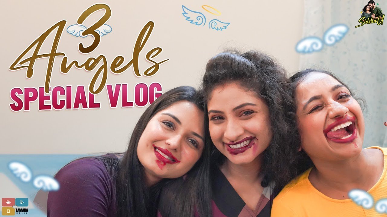 3 Angels Special Vlog || Sidshnu || Tamada Media - YouTube