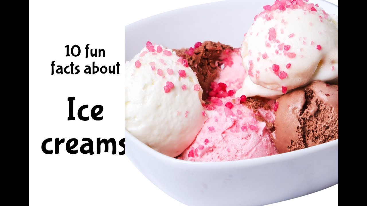 10 Fun Facts about Ice-cream - YouTube