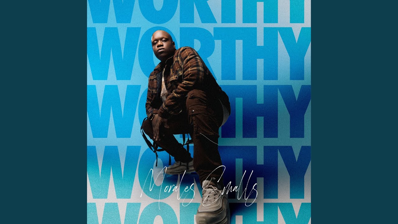 Worthy - YouTube