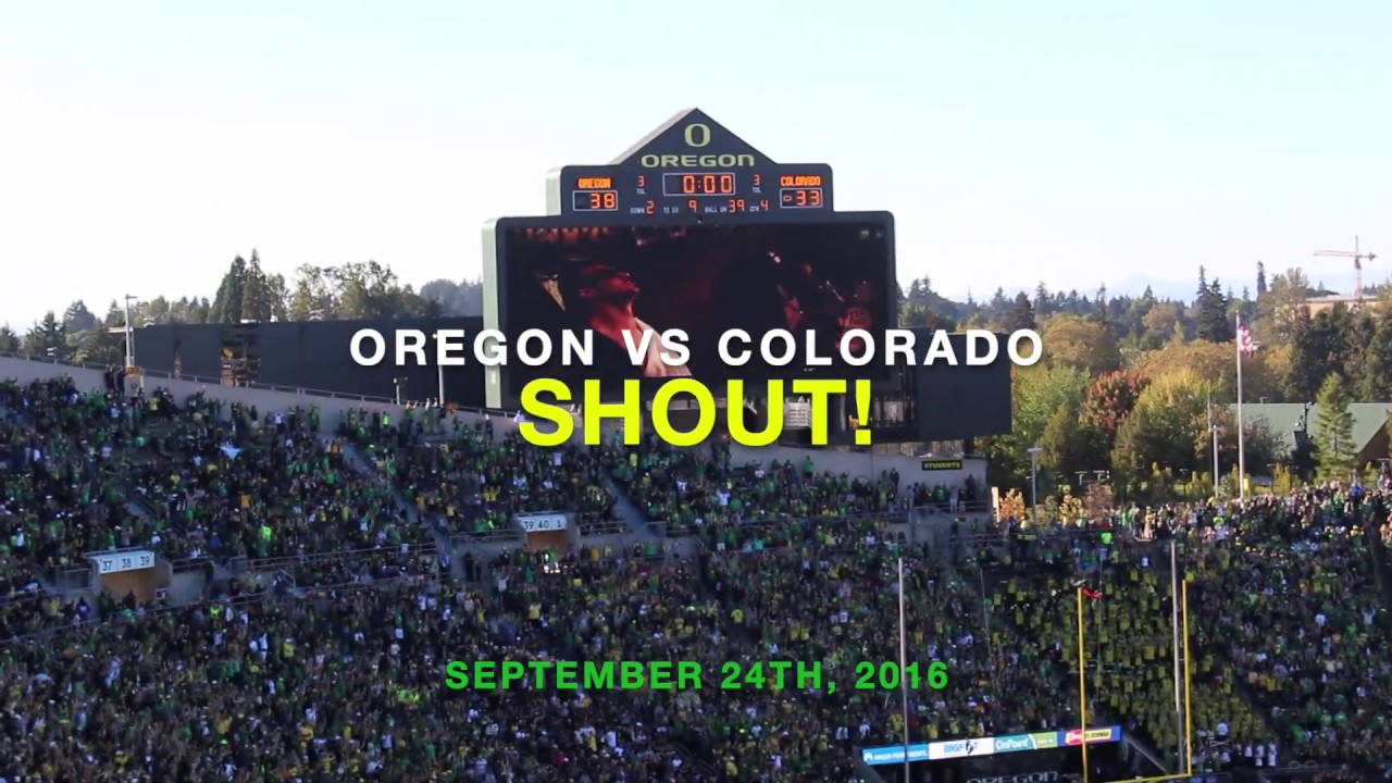 SHOUT! - Oregon vs Colorado 9/24/2016 - YouTube