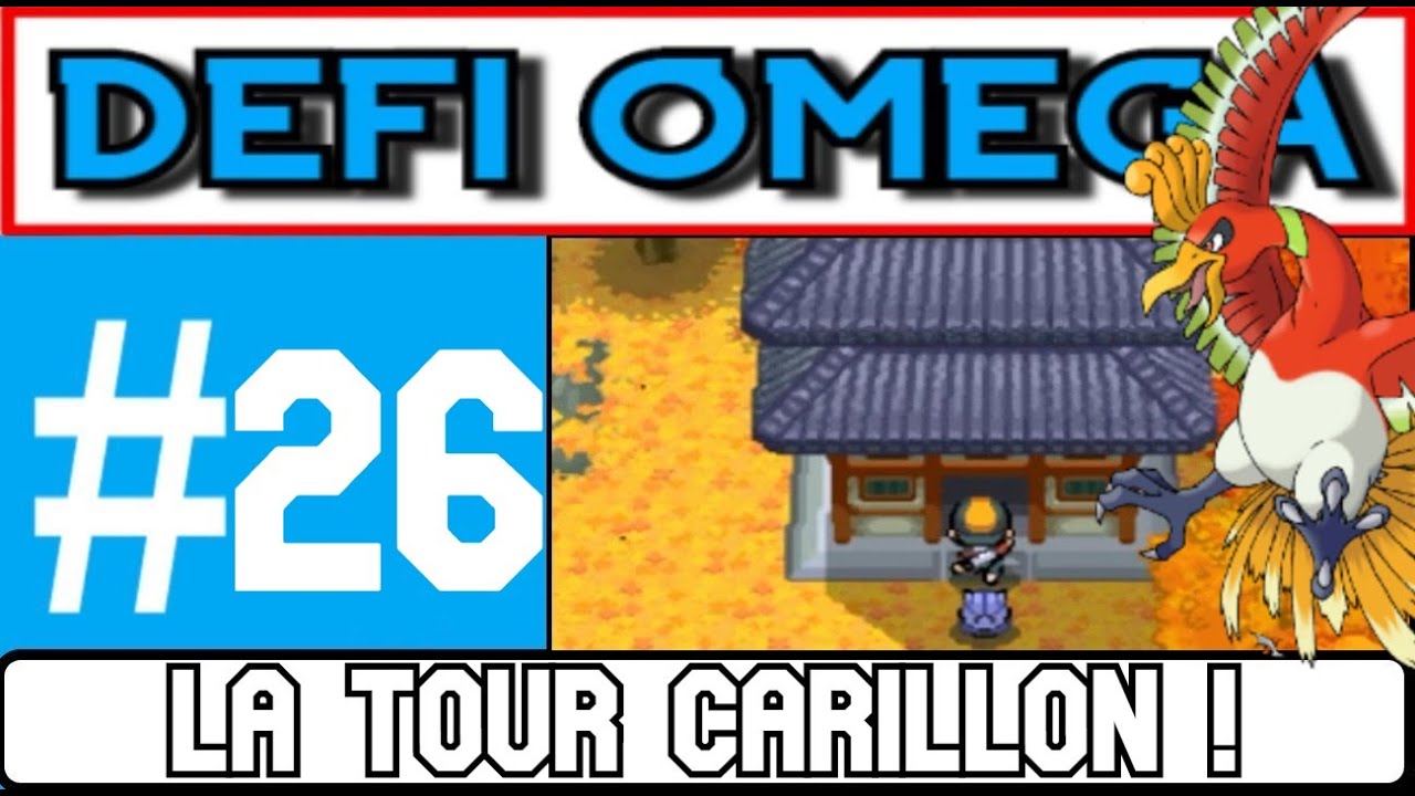 Défi Omega Pokémon Heartgold #26 La tour Carillon ! - YouTube