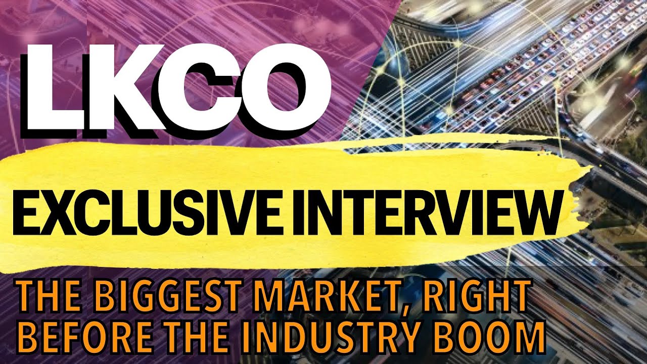 About every question you might have for LKCO. About the one and only ...