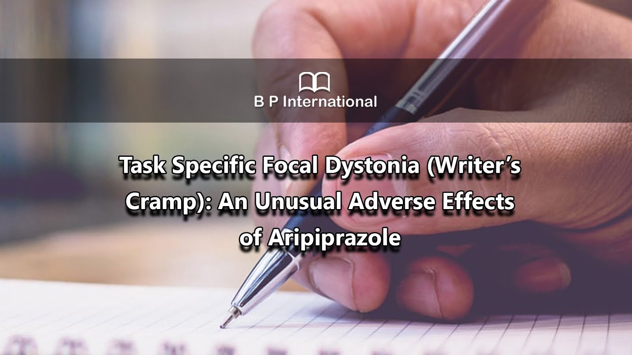 Task Specific Focal Dystonia (Writer’s Cramp): An Unusual Adverse ...