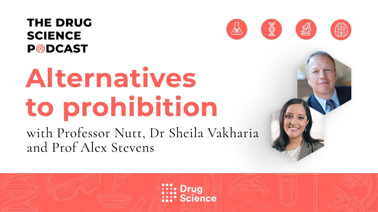 The Drug Science Podcast | Episode 42 | Alternatives to Prohibition ...