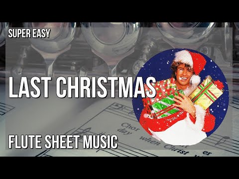 SUPER EASY Flute Sheet Music: How to play Last Christmas by Wham - YouTube