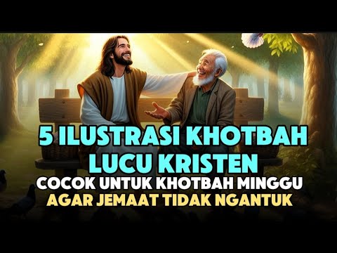 ilustrasi khotbah lucu, cocok untuk khotbah minggu