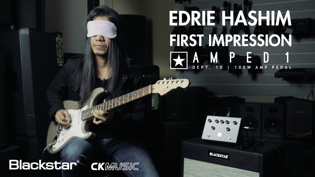 EDRIE HASHIM FIRST IMPRESSION ON THE NEW BLACKSTAR AMPED 1 | 100W ...