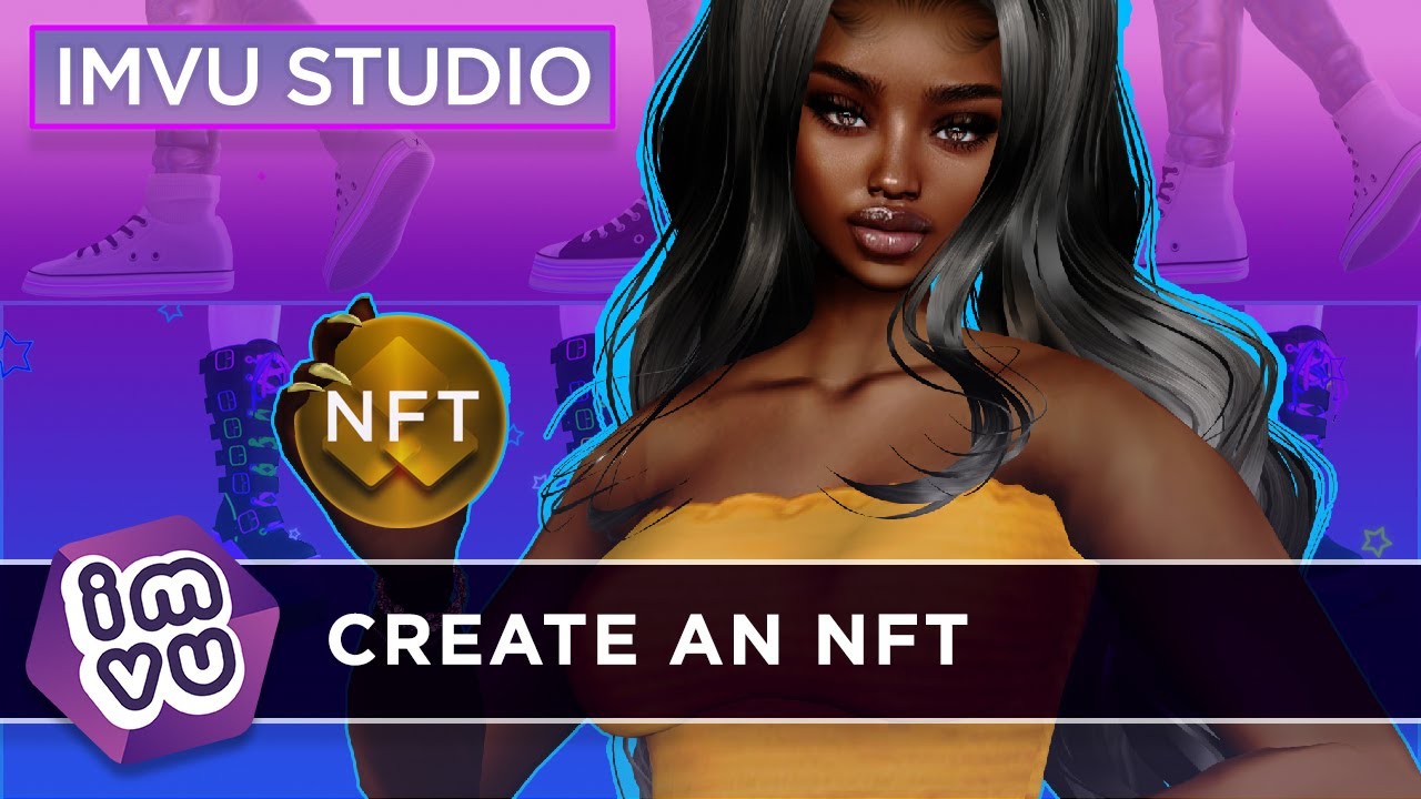 IMVU Studio - Creating NFTs on IMVU - YouTube