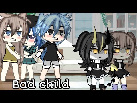 Bad child 🖤/gacha life 👍