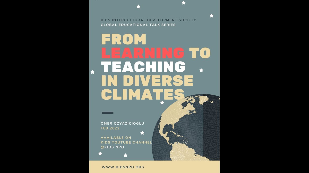 KIDS Global Education Talk: from learning to teaching in diverse ...