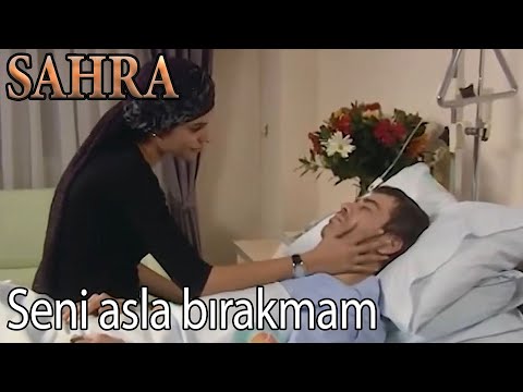Seni Asla Bırakmam - Sahra