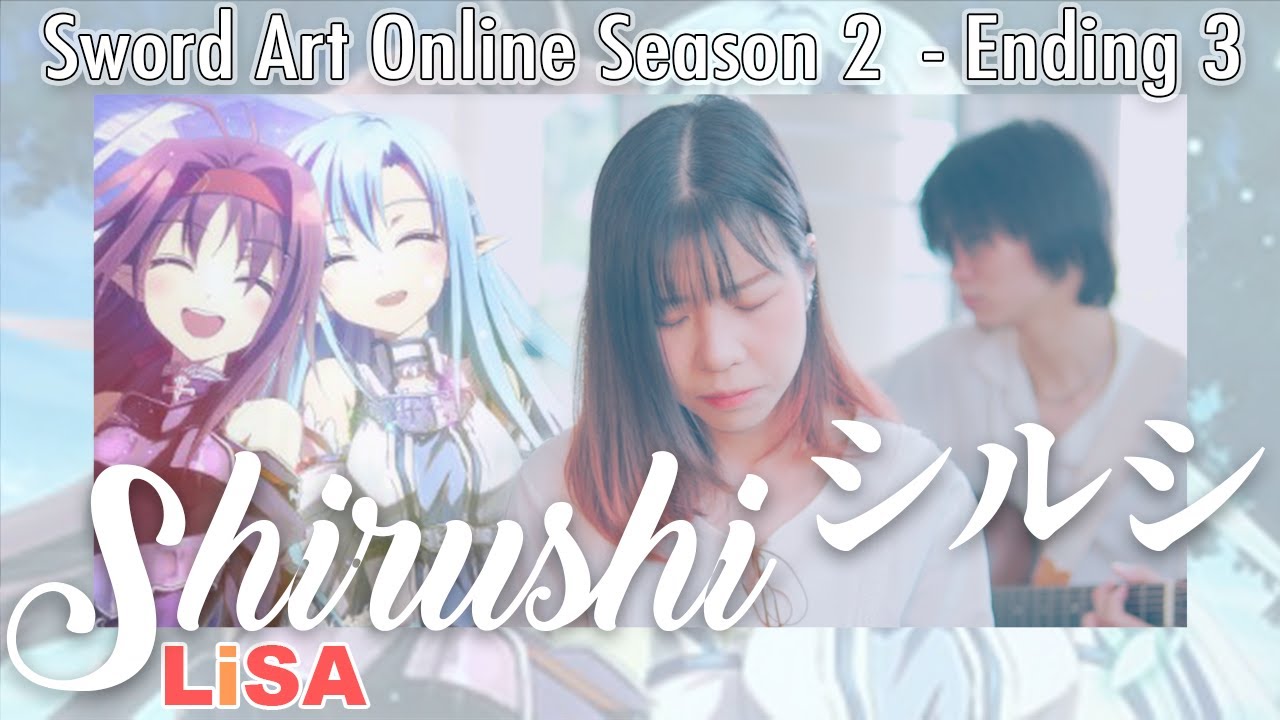 「Shirushi」シルシ - LiSA『 Acoustic Cover 』 - YouTube