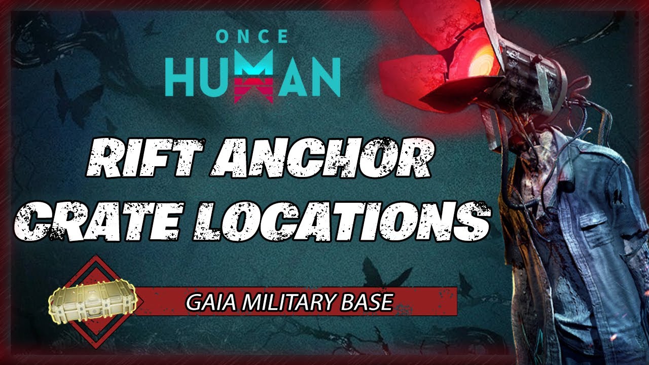 Gaia Military Base - ALL Crate Locations | Once Human Gameplay Guide ...
