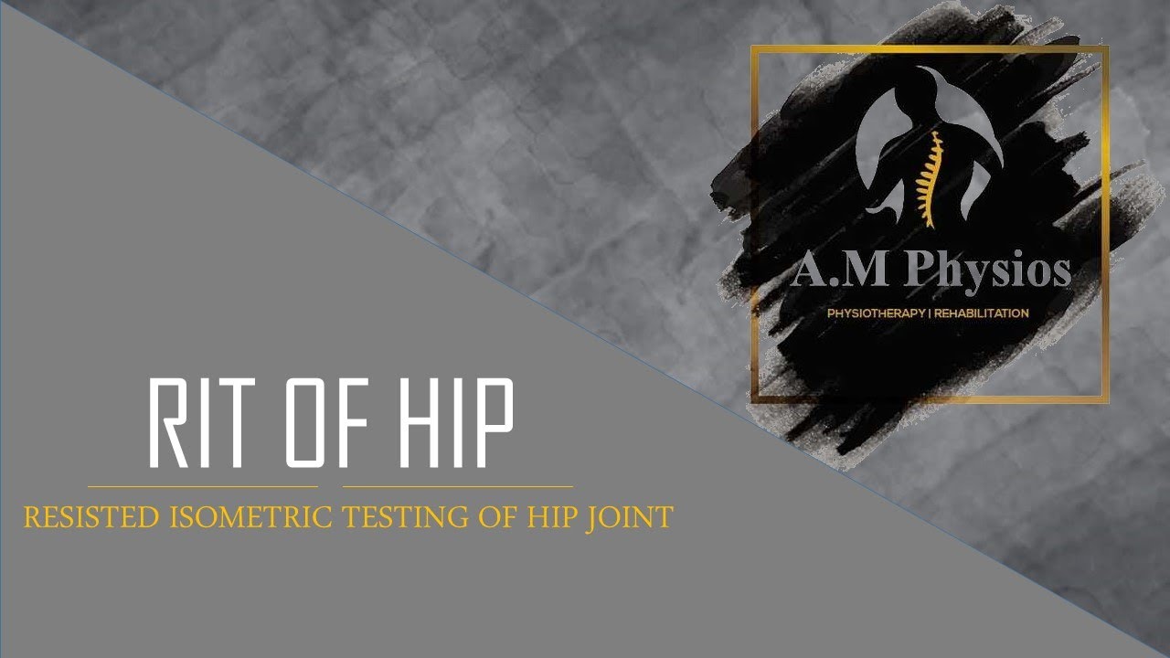 Resisted Isometric Testing (Hip Joint) | A.M Physios - YouTube
