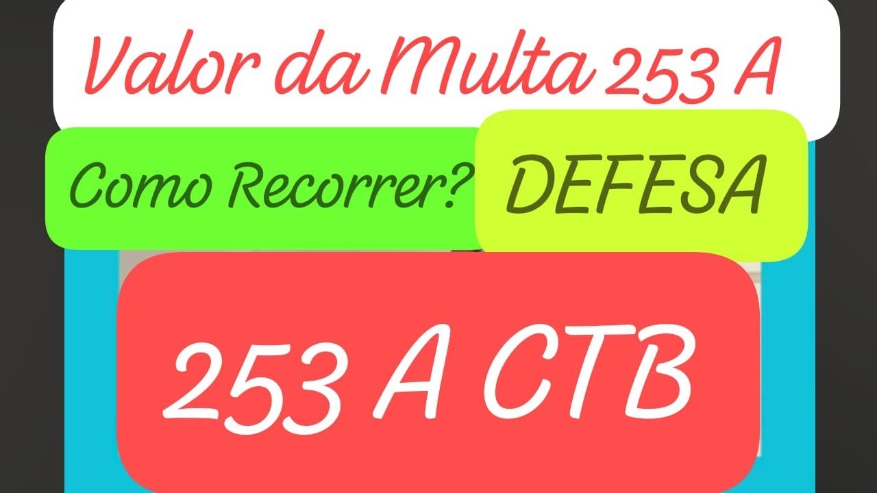 253 A CTB usar qualquer veículo para, deliberadamente, interromper, restrin Como Anular Multa ...