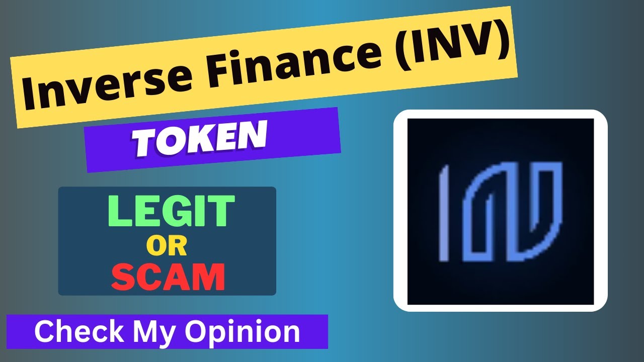 Is Inverse Finance (INV) Token Legit or Scam ?? - YouTube
