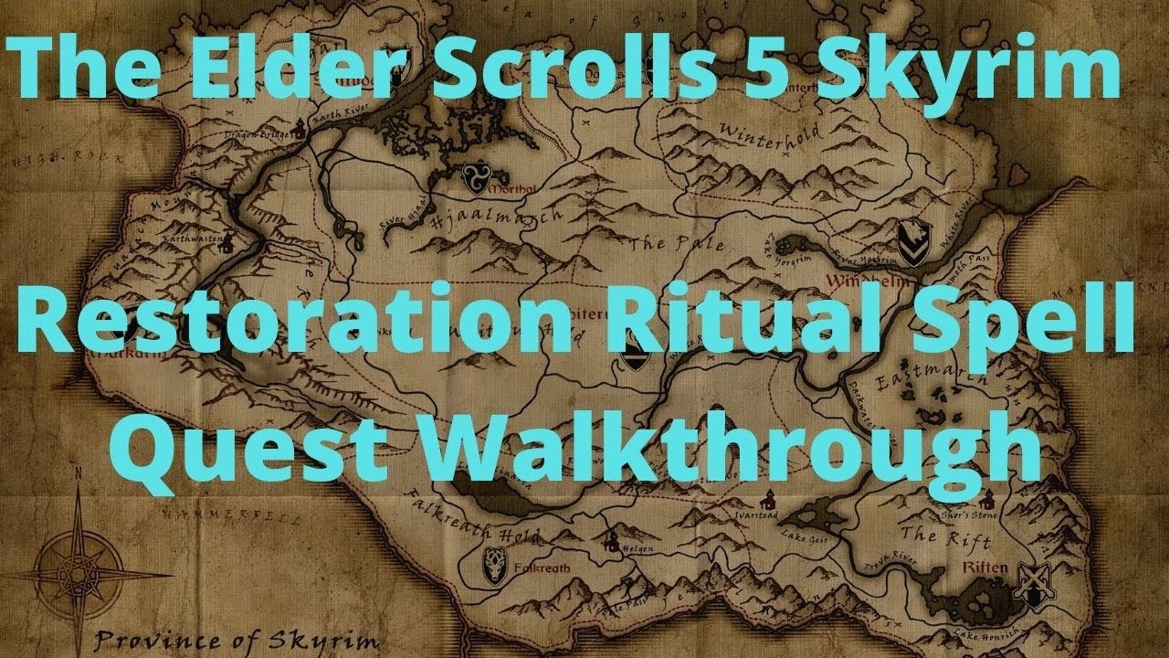 The Elder Scrolls 5 Skyrim Restoration Ritual Spell Quest Walkthrough ...