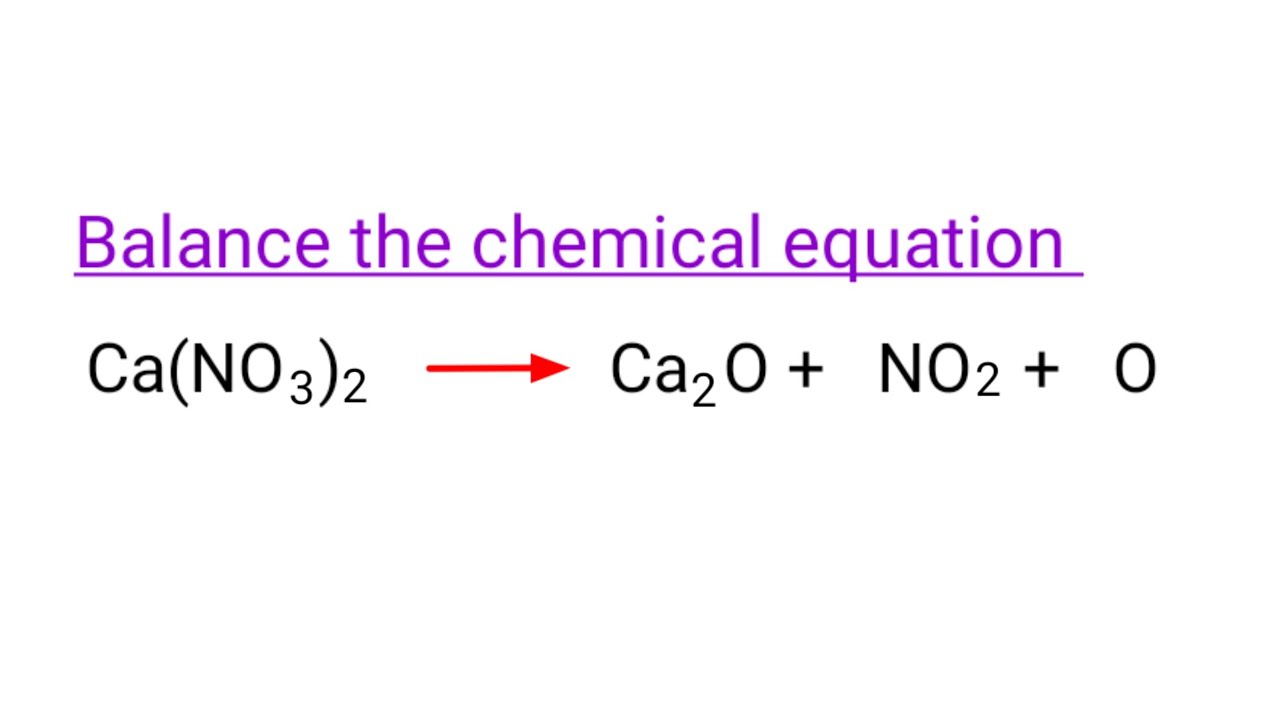 Ca(NO3)2=Ca2O+NO2+O balance the chemical equation @mydocumentary838 # ...