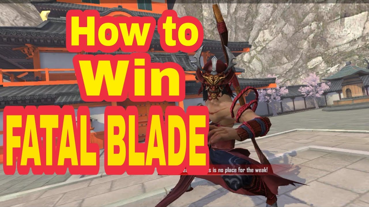 How to Win Fatal Blade in all 15 day - YouTube