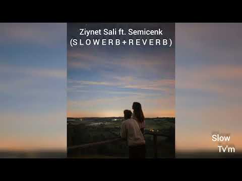 Ziynet Sali ft. Semicenk - Bozulmuş Kalbim (SLOWED + REVERB)