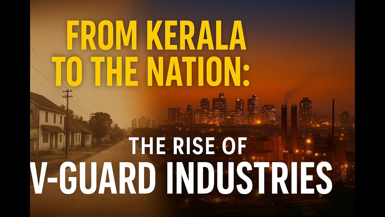 “From Kerala to the Nation: The Rise of V-Guard Industries | Real Story ...