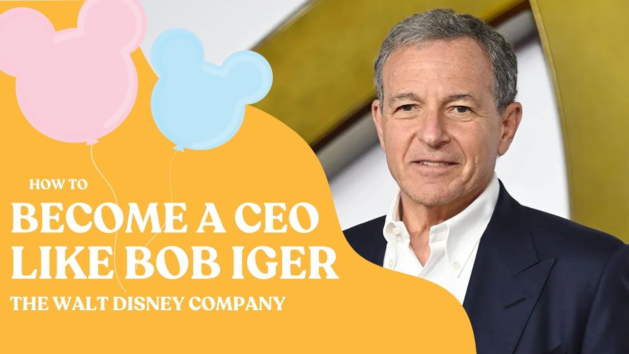 How To Become a CEO - The Bob Iger Disney Story - YouTube