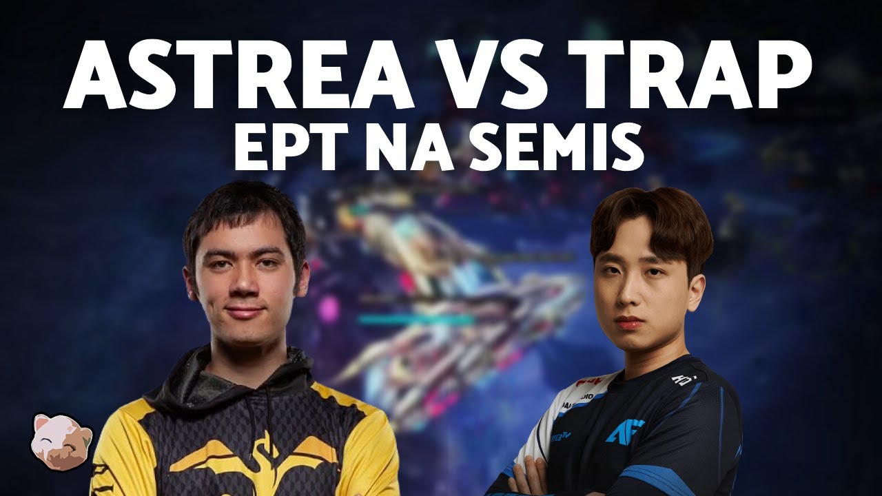 ASTREA'S filthy cheese vs Korean SC2 Champion, TRAP | EPT NA Ro8 (PvP ...