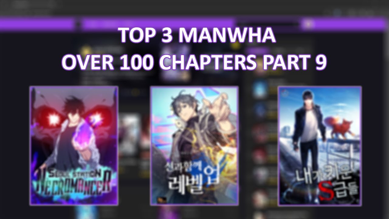 Top 3 Manwha over 100 Chapters Part 9 - YouTube