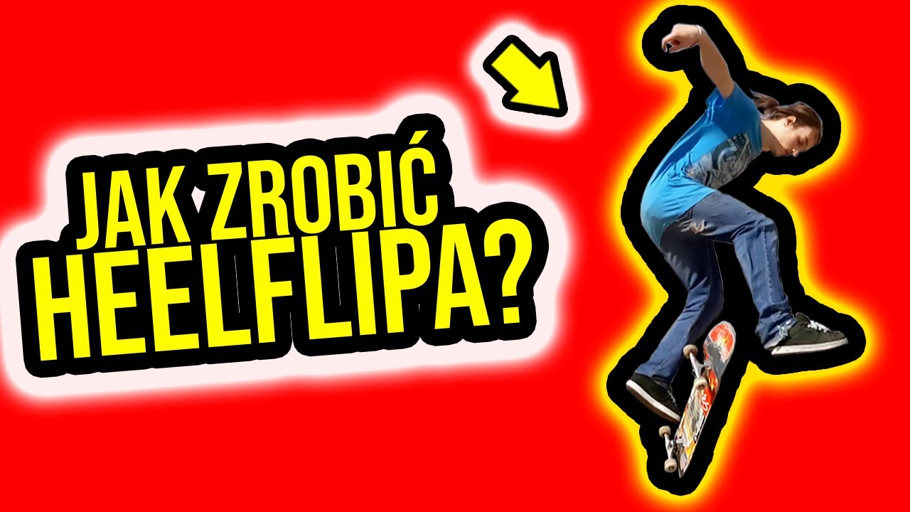 Jak zrobić Heelflip? - YouTube