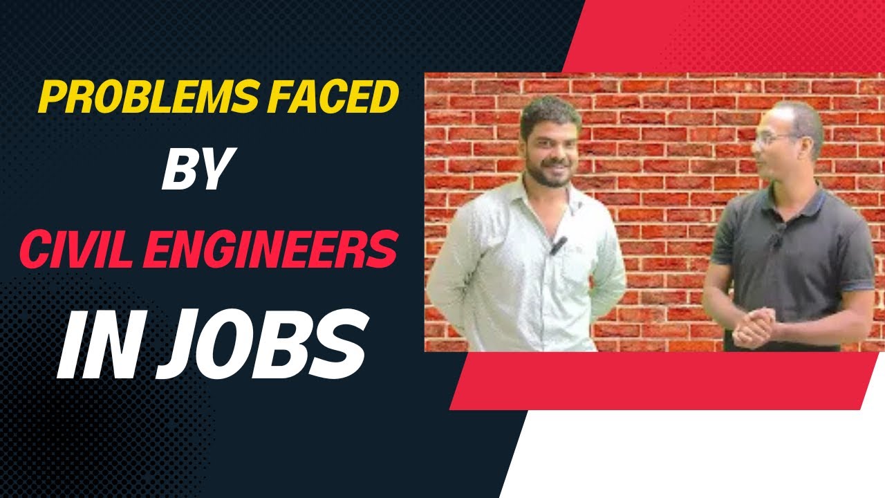 Problems Faced by Maximum Civil Engineer in Jobs || Civil Engineers ...