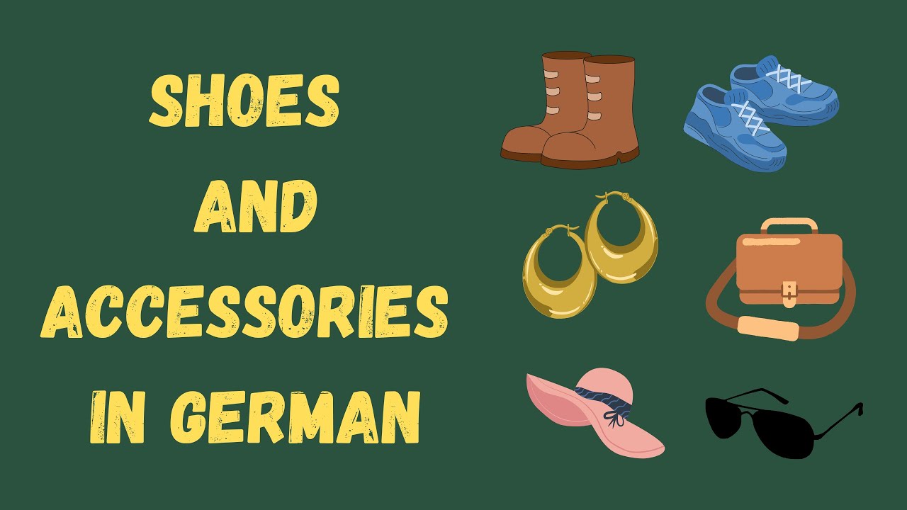 Shoes & Accessories in German | Schuhe & Accessoires | Learn German | German Made Easy #german ...