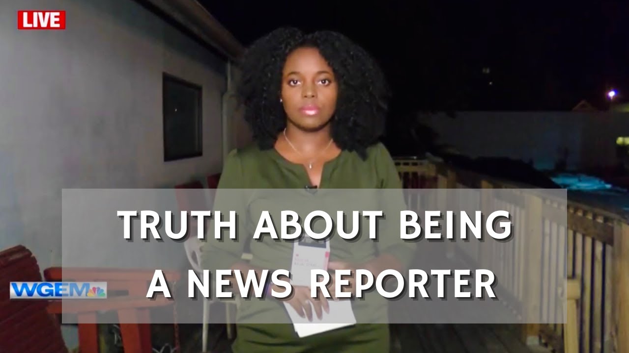 What it's Really Like Being a News Reporter - YouTube