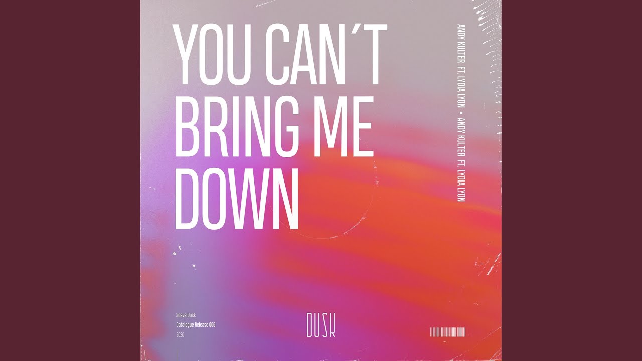 You Can't Bring Me Down (feat. Lydia Lyon) - YouTube