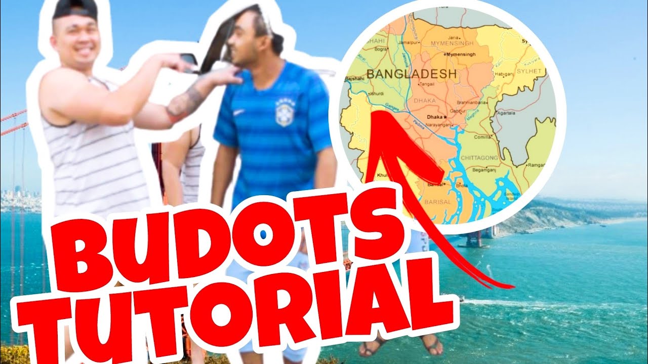 BUDOTS TUTORIAL BANGLADESH STEP BY STEP!! - YouTube
