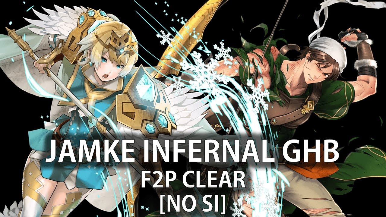 Jamke Infernal GHB - F2P Clear [No SI] - Fire Emblem Heroes - YouTube