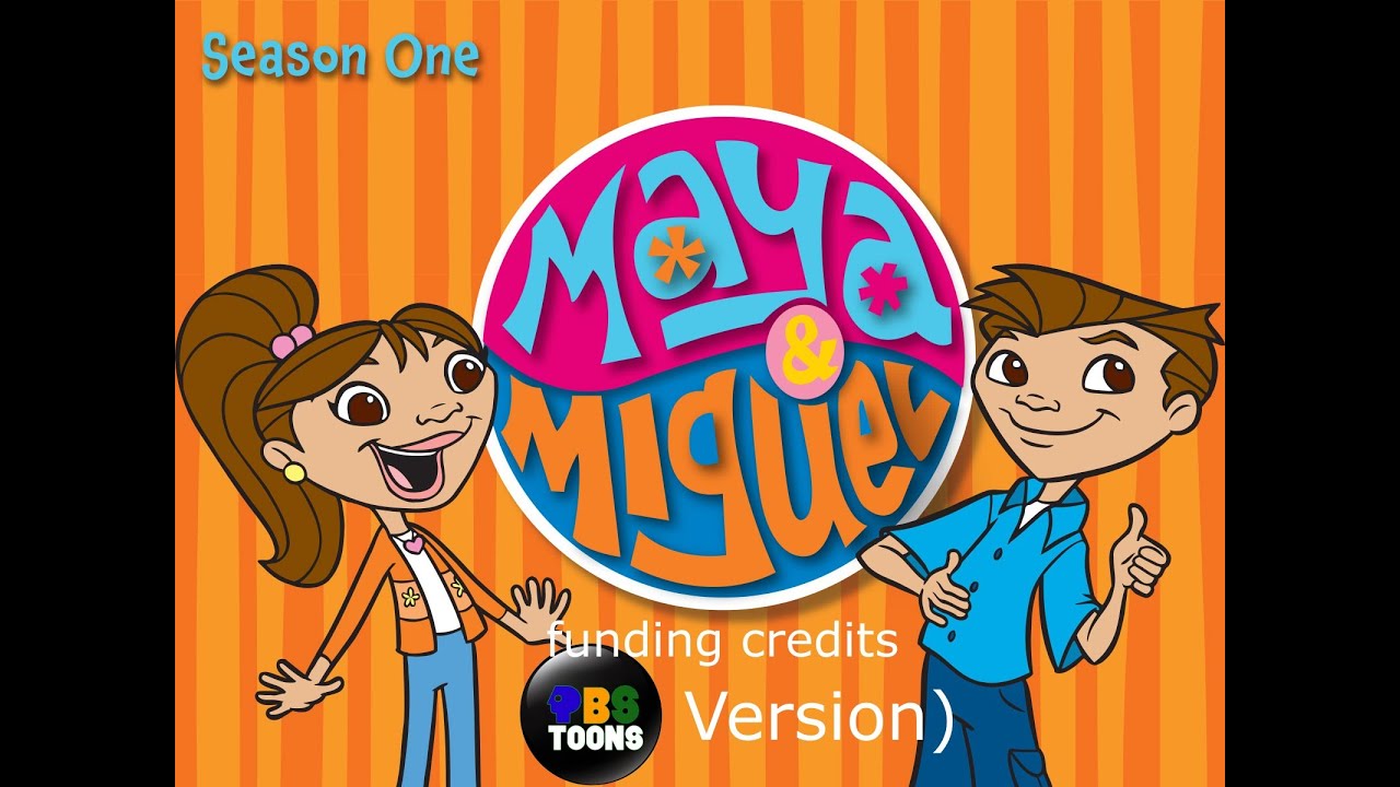 Maya and Miguel Funding Credits (PBS Toons Version) - YouTube