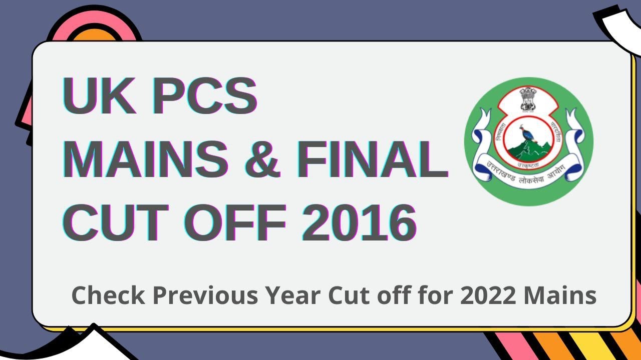 UK PCS Mains & Final Cut Off 2016 | UK PCS 2016 Cut Off | ukpsc 2016 ...