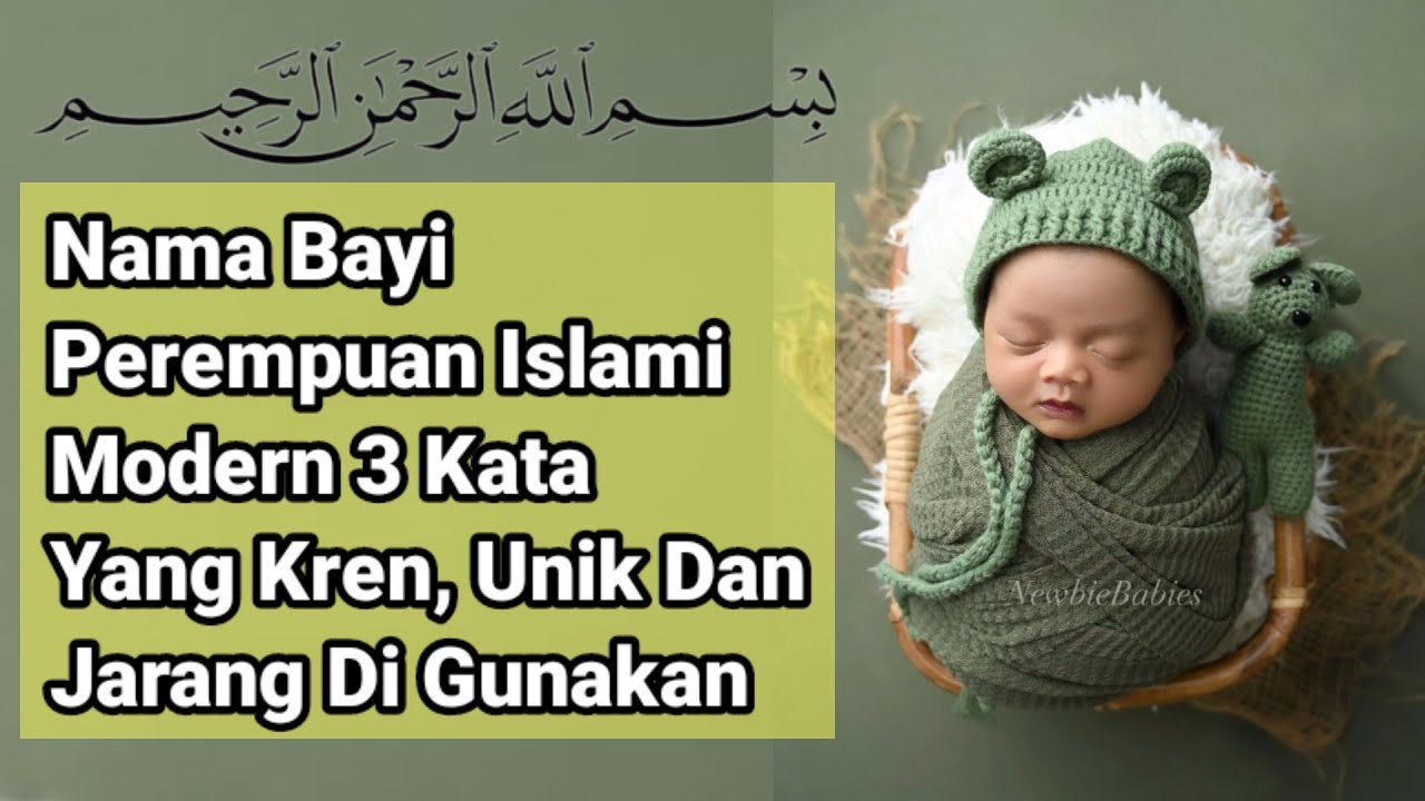 Inspirasi Nama Bayi Perempuan Islami Modern 3 Kata Yang Kren, Unik Dan ...