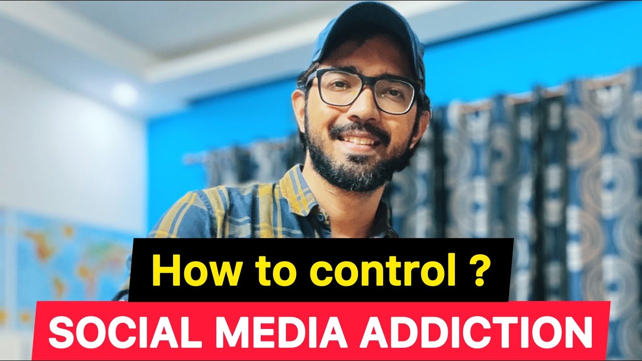 How to control social media addiction ? - YouTube