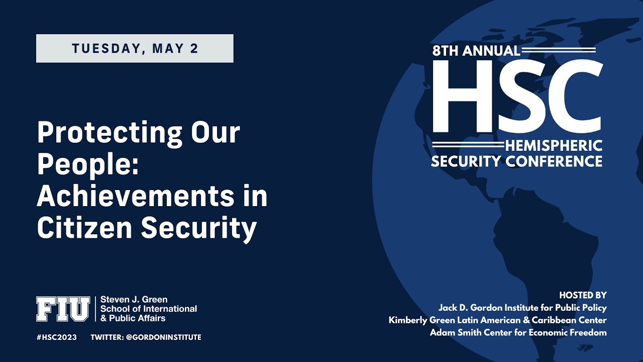 Protecting our People: Achievements in Citizen Security - #HSC2023 ...